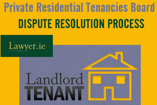 Landlord and Tenant Disputes | The PRTB Resolution Process
